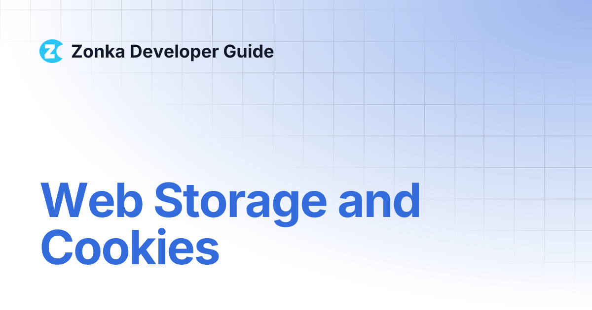 Web Storage and Cookies | Zonka Developer Guide