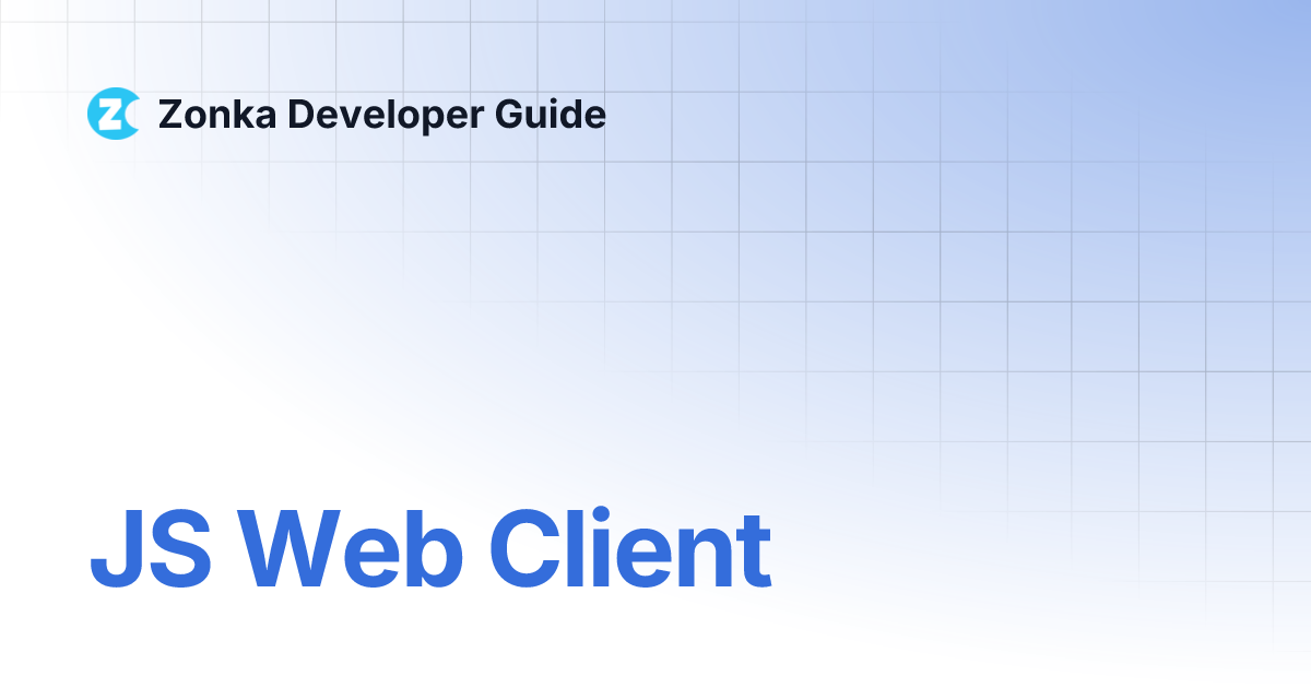 JS Web Client | Zonka Developer Guide JS Web Client | Zonka Developer Guide